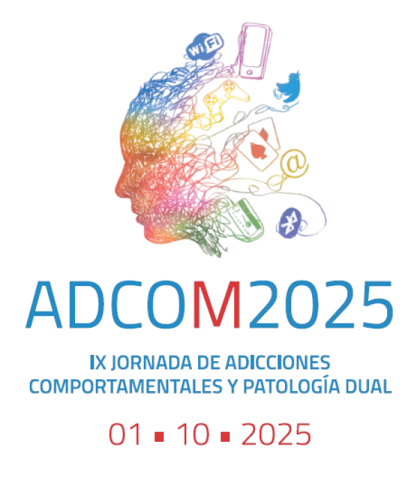 ADCOM 2025. IX Jornada de Adicciones Comportamentales y Patología Dual ...